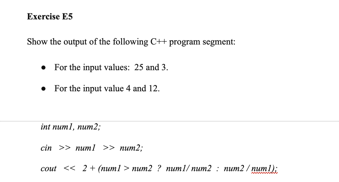 Solved Exercise E5 Show the output of the following C++ | Chegg.com