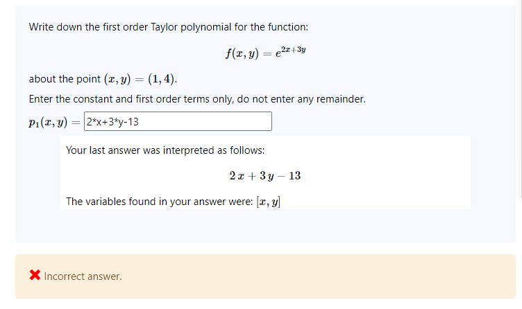Solved Write down the first order Taylor polynomial for the | Chegg.com