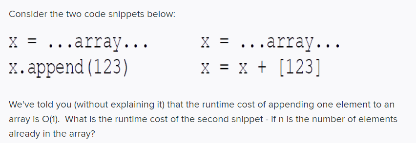 Solved Consider the two code snippets below: X = | Chegg.com