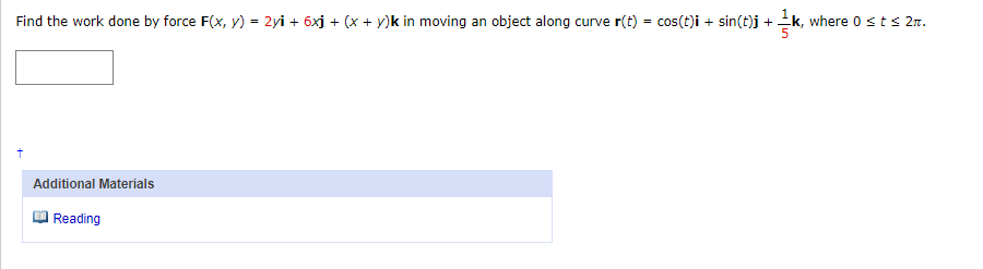Solved Find the work done by force F(x,y)=2yi+6xj+(x+y)k in | Chegg.com