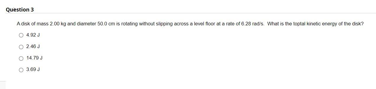 Solved Question 3 A disk of mass 2.00 kg and diameter 50.0 | Chegg.com