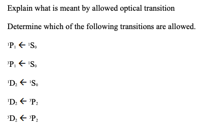 Solved Explain what is meant by allowed optical transition | Chegg.com