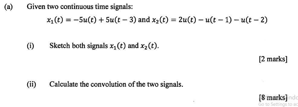 Solved Given two continuous time signals: xi(t) = -5u(t) + | Chegg.com