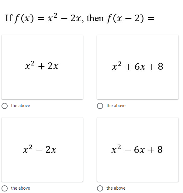 Solved If f(x) = x2 – 2x, then f (x − 2) = x2 + 2x x2 + 6x + | Chegg.com