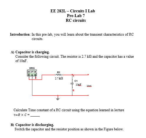 Solved EE 282L - Circuits I Lab Pre-Lab 7 RC circuits | Chegg.com