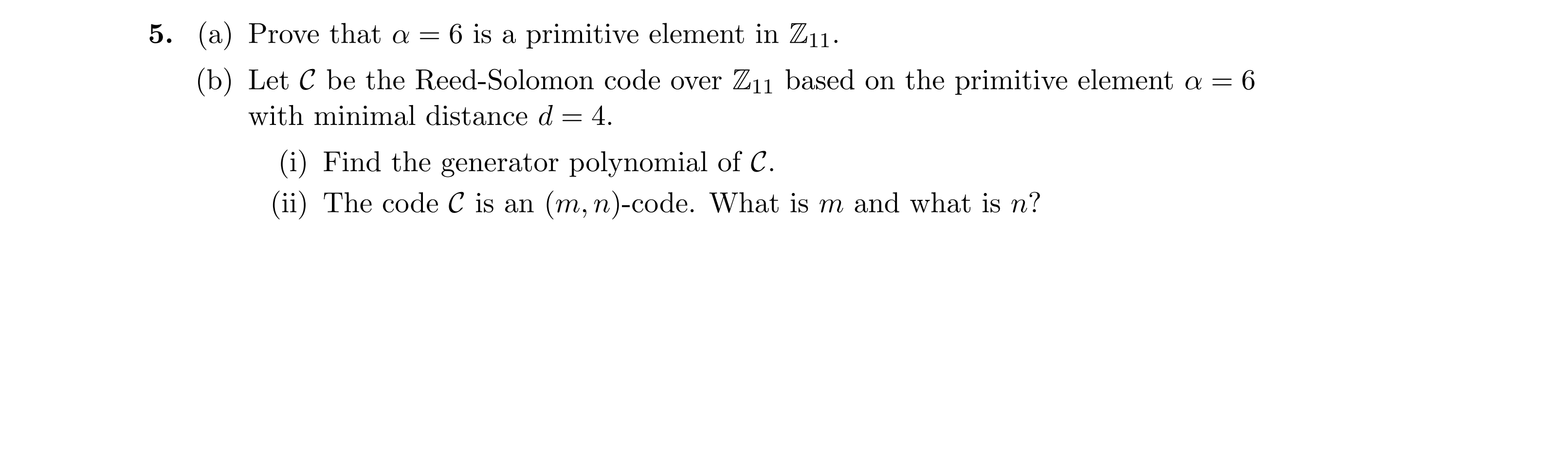 Solved 5. Prove that a = 6 is a primitive element in Z11. | Chegg.com