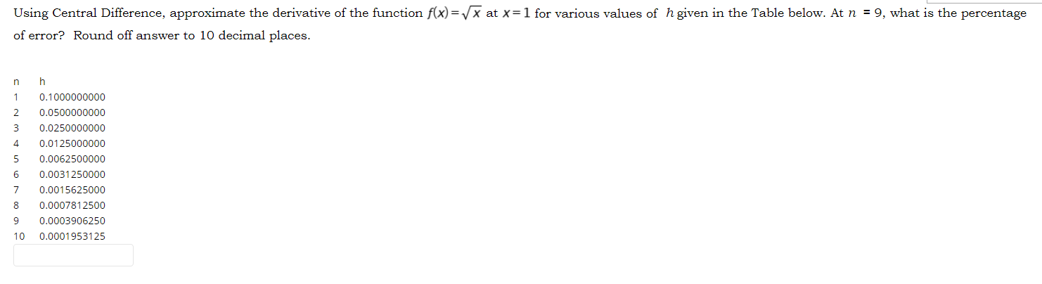 Solved Using Central Difference, approximate the derivative | Chegg.com