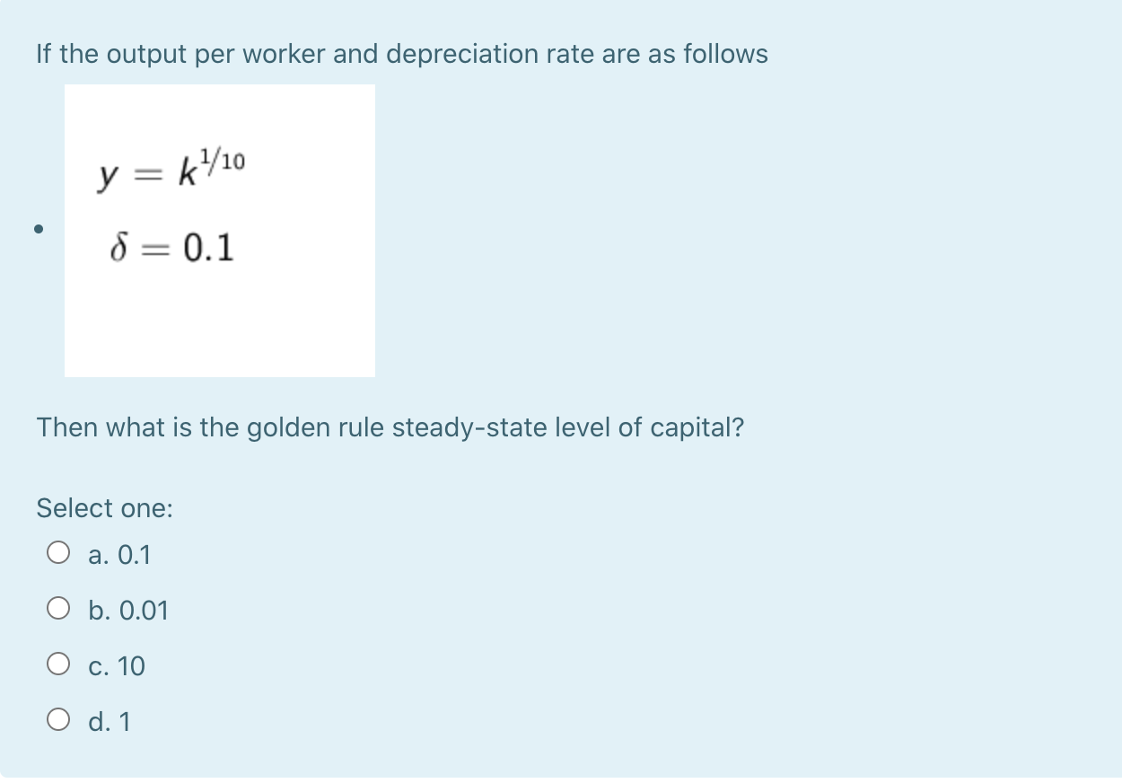 Solved If the output per worker and depreciation rate are as | Chegg.com