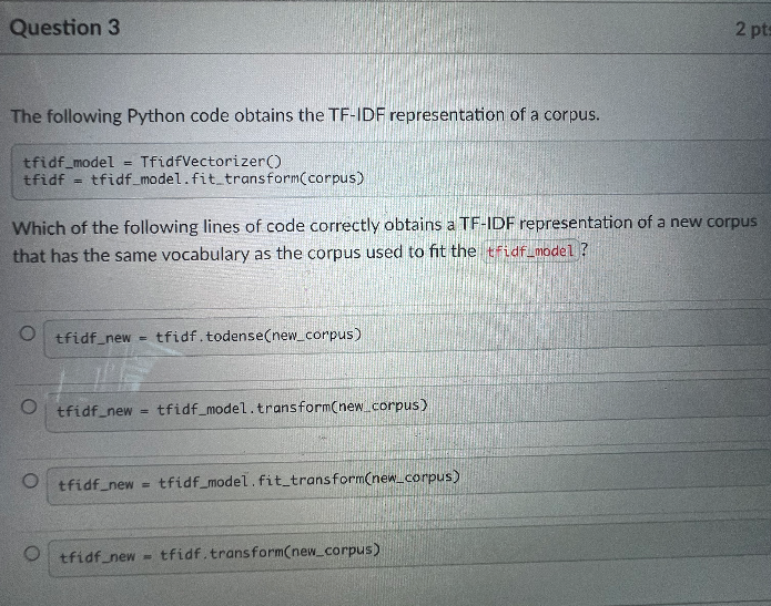 Solved Question 3 2 pts The following Python code obtains | Chegg.com