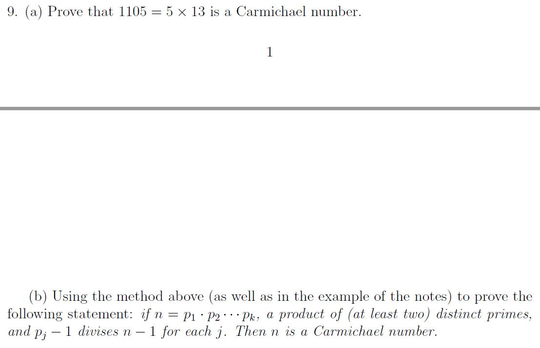 Solved 9. (a) Prove that 1105 = 5 13 is a Carmichael number. | Chegg.com