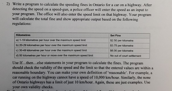 Solved 2) Write a program to calculate the speeding fines in | Chegg.com