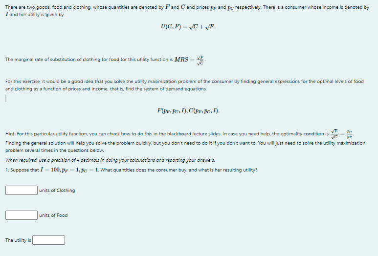 Solved There are two goods, food and clothing, whose | Chegg.com