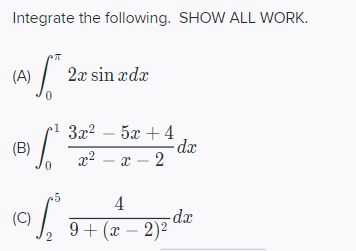 Solved (A) \displaystyle \int_0^{\pi} 2x\sin x | Chegg.com