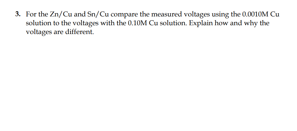 Solved 3. For the Zn/Cu and Sn/Cu compare the measured | Chegg.com