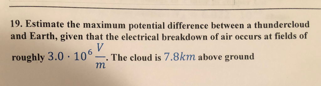 Solved 19. Estimate the maximum potential difference between | Chegg.com