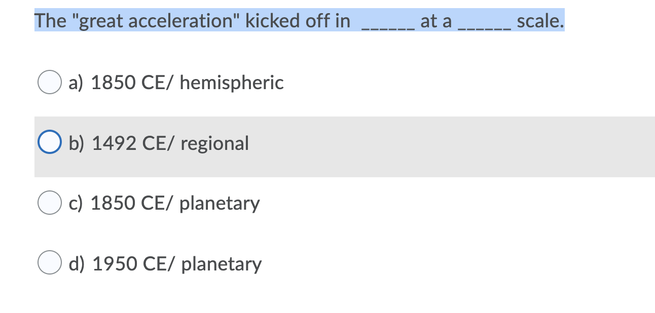Solved The "great acceleration" kicked off in at a scale. a) | Chegg.com