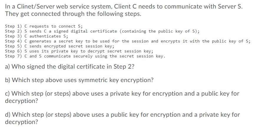 Solved In A Clinet Server Web Service System Client C Needs