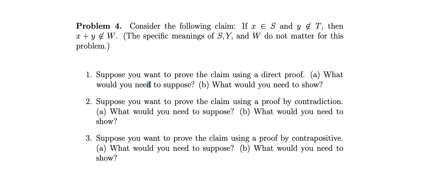Solved Problem 4. ﻿Consider the following claim: If \( ﻿x | Chegg.com