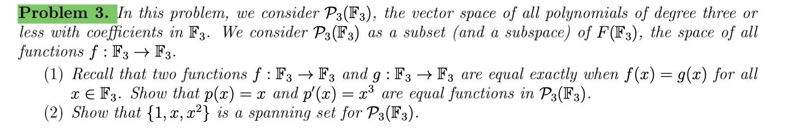 Solved Problem 3. In this problem, we consider P3(F3), the | Chegg.com