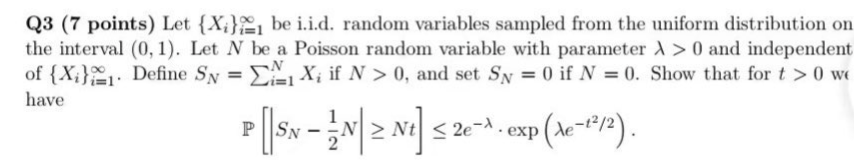 Q3 (7 points) Let {Xi}i=1∞ be i.i.d. random variables | Chegg.com