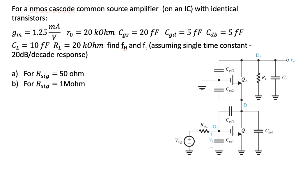 Solved _mA For a nmos cascode common source amplifier (on an | Chegg.com