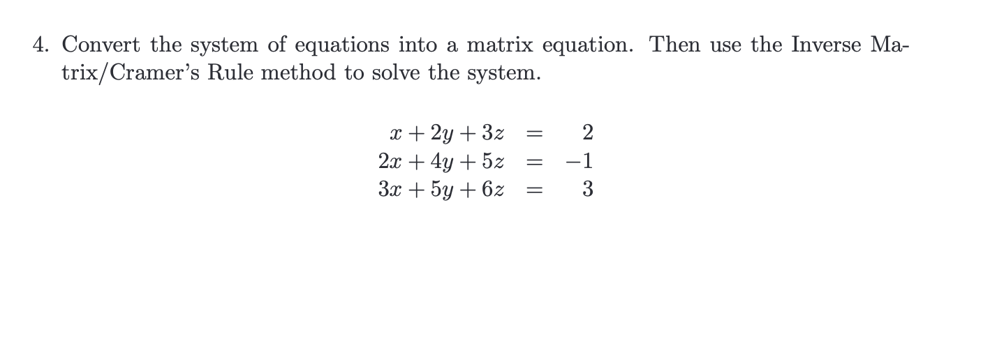 Solved Convert the system of equations into a matrix | Chegg.com