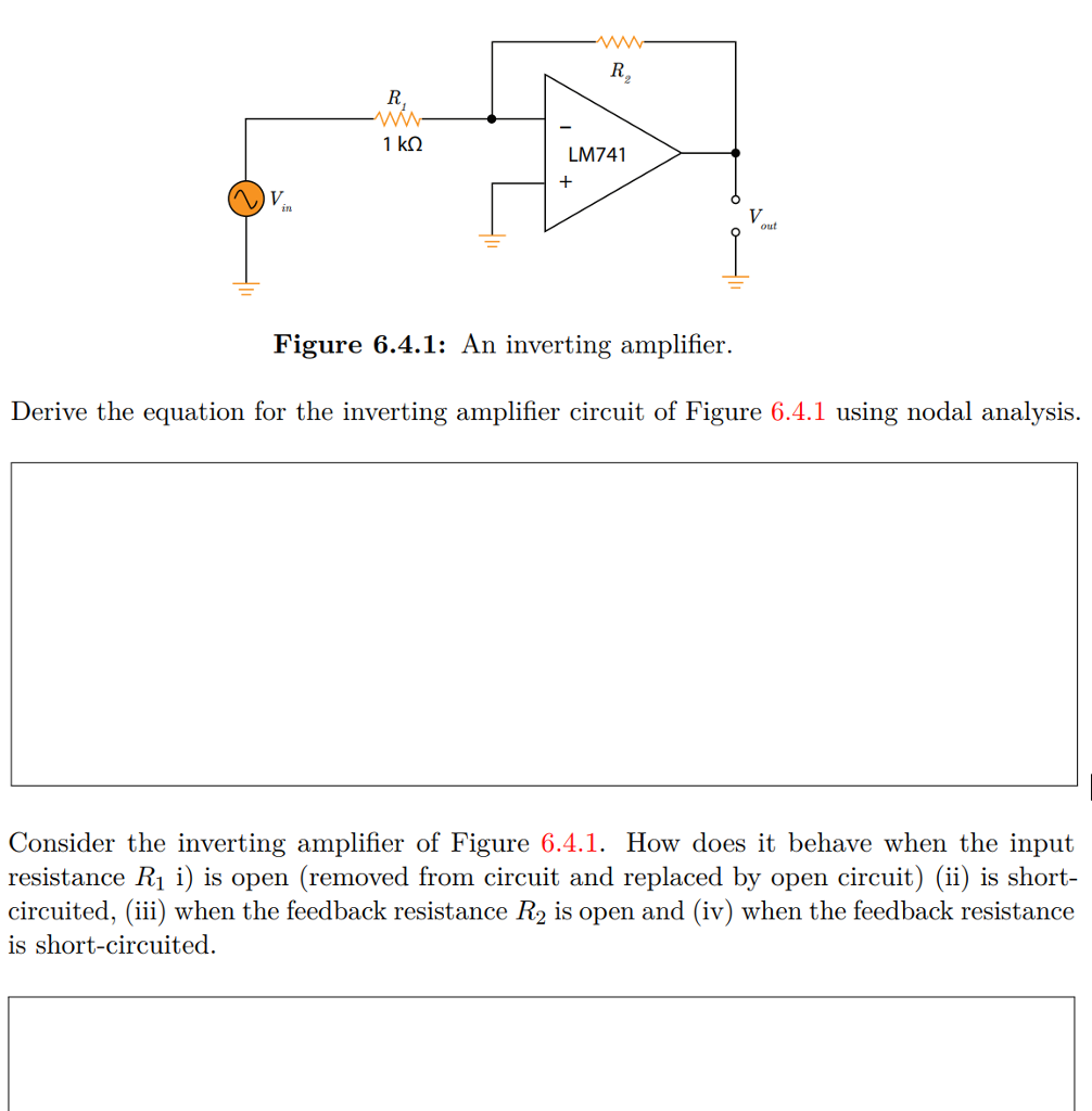 Solved LM741 out Figure 6.4.1: An inverting amplifier. | Chegg.com