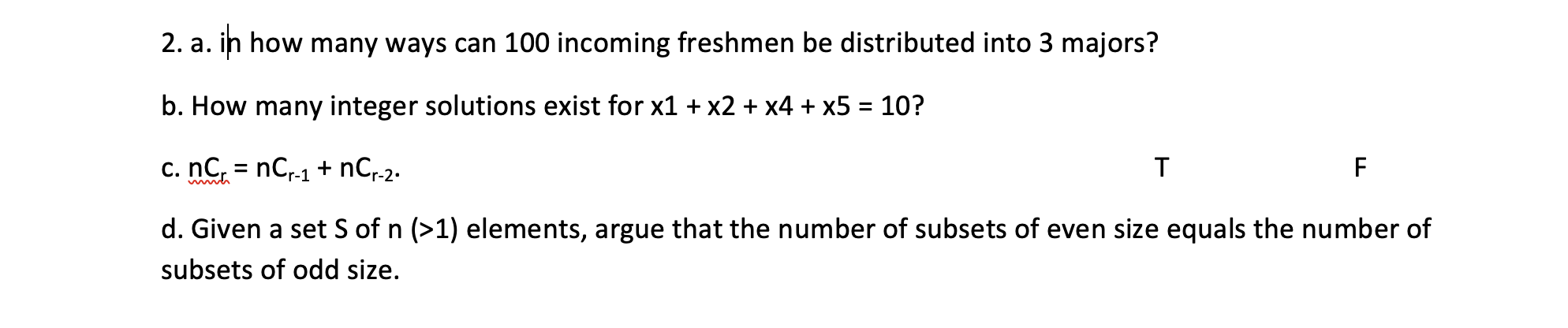 Solved 2. a. in how many ways can 100 incoming freshmen be | Chegg.com