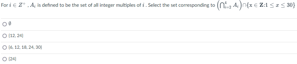 Solved For i∈Z+,Ai is defined to be the set of all integer | Chegg.com