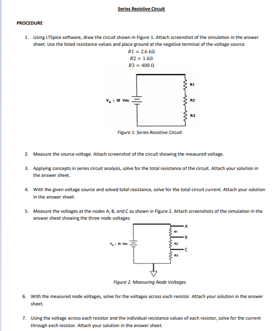 Solved Series Resistive Circuit PROCEDURE 1. Using LTSpice | Chegg.com