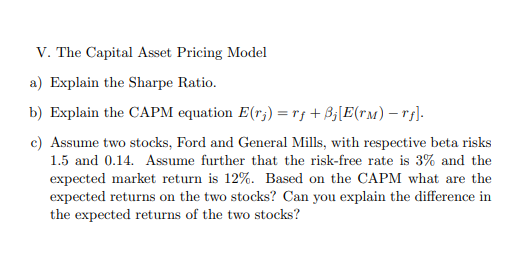 Solved V. The Capital Asset Pricing Model a) Explain the | Chegg.com