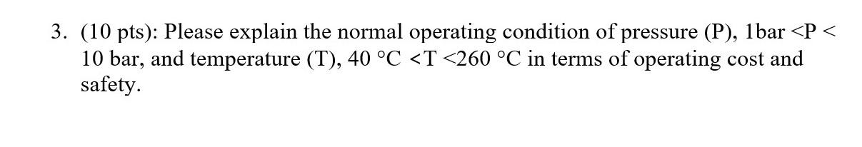 Solved 3. (10 pts): Please explain the normal operating | Chegg.com