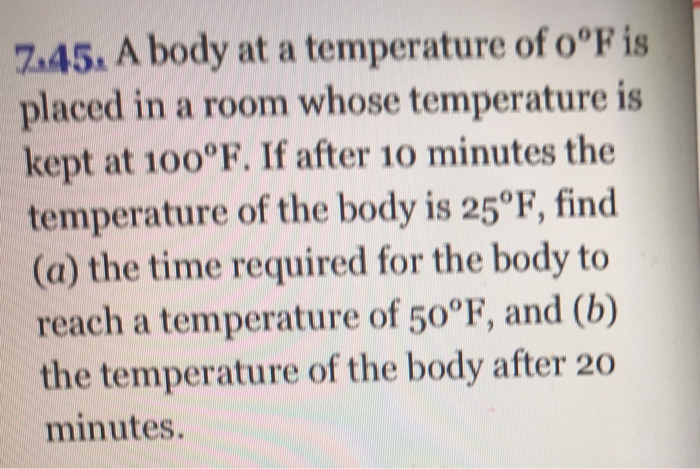 Solved A body at a temperature of o degree F is placed in a | Chegg.com
