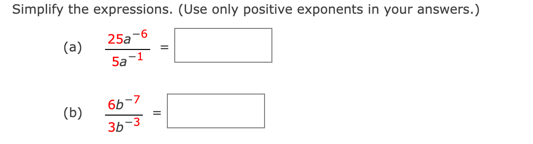 Solved Simplify The Expressions Use Only Positive