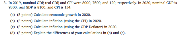 Solved 3. In 2019, nominal GDP, real GDP and CPI were 8000, | Chegg.com