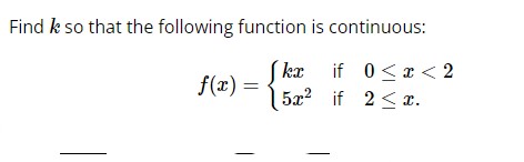 Solved Find k ﻿so that the following function is | Chegg.com