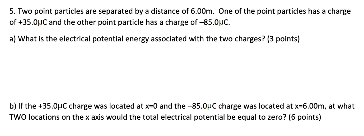 Solved 5. Two point particles are separated by a distance of | Chegg.com