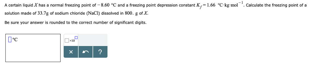Solved A certain liquid X has a normal freezing point | Chegg.com