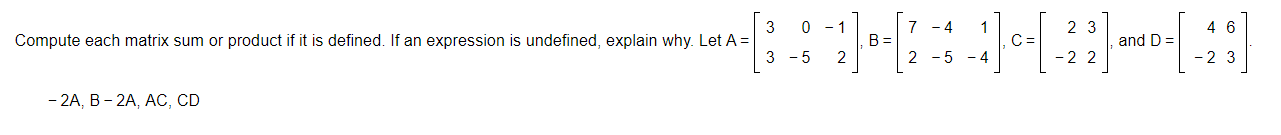 Solved Compute each matrix sum or product if it is defined. | Chegg.com