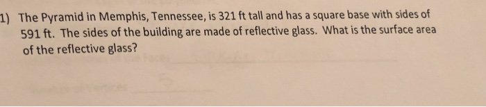 Solved The Pyramid in Memphis, Tennessee, is 321 ft tall and | Chegg.com