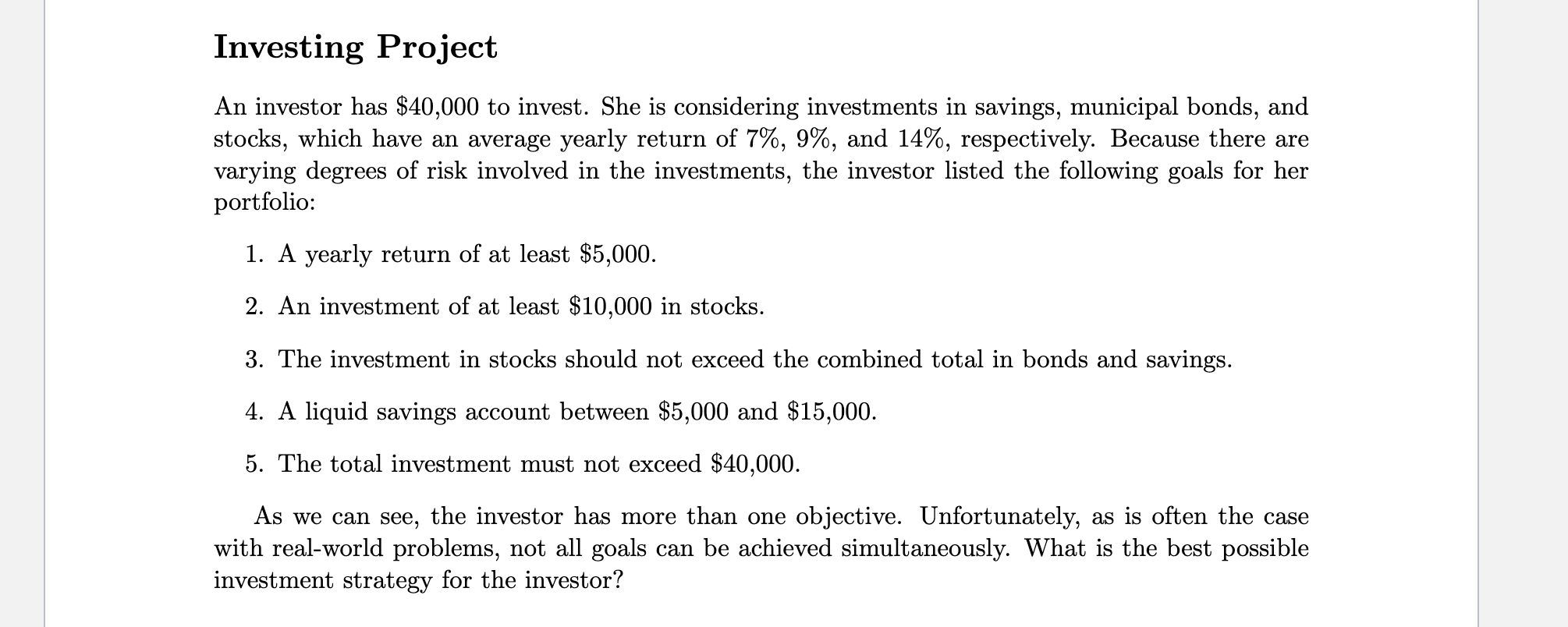 Solved Investing Project An investor has $40,000 to invest. | Chegg.com