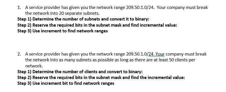 Solved 1. A service provider has given you the network range | Chegg.com