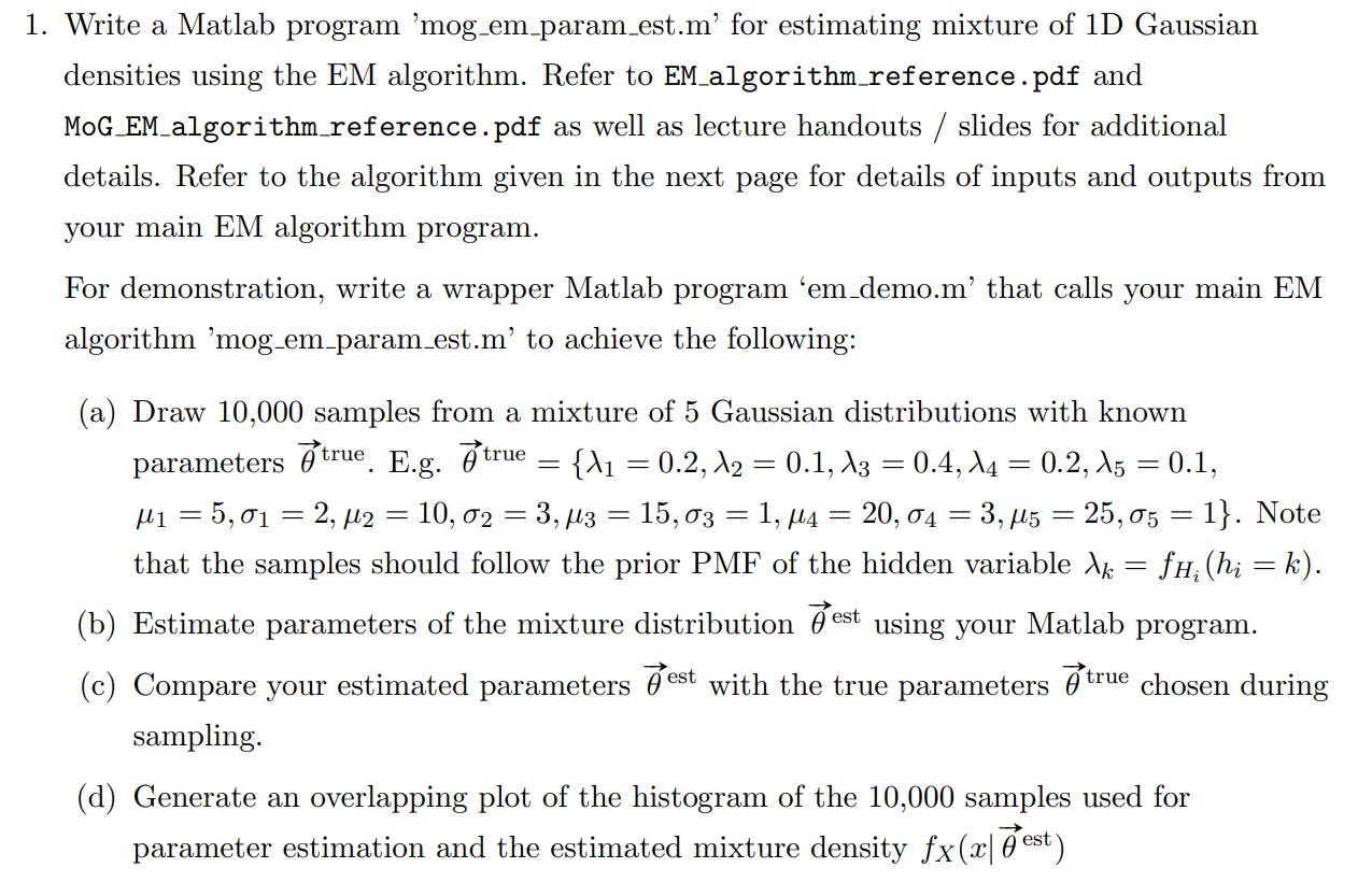 1. Write a Matlab program ’mog_em_param_est.m’ for | Chegg.com