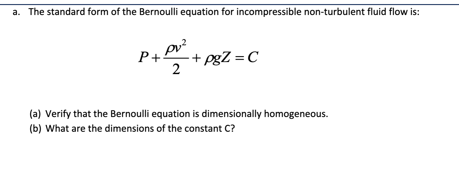 Solved a. The standard form of the Bernoulli equation for | Chegg.com