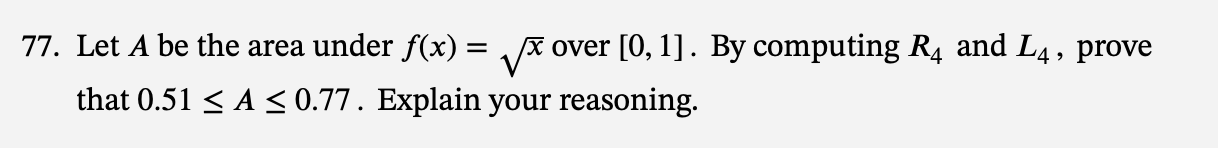 Solved 77. Let A be the area under f(x)=x over [0,1]. By | Chegg.com