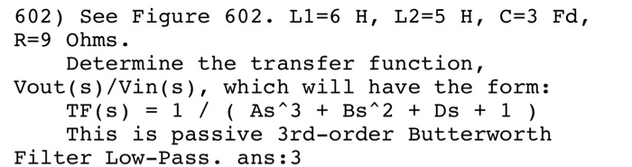 Solved 602) See Figure 602. Ll-6 H, L2-5 H, C 3 Fd, R-9 Ohms | Chegg.com