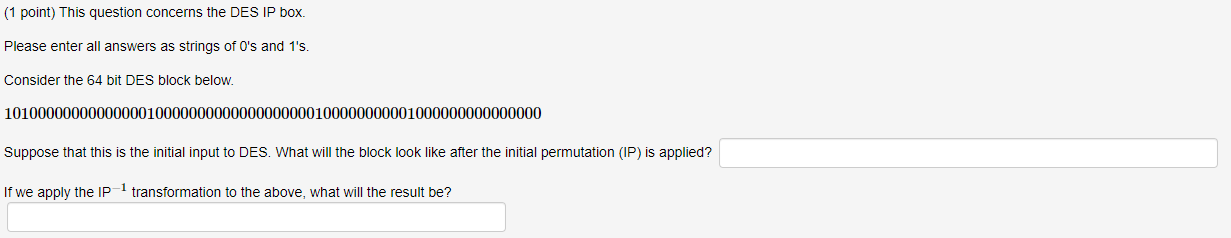 Solved 1 point) This question concerns the DES IP box. Tease | Chegg.com