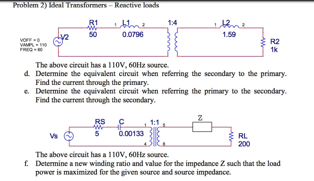 Solved Problem 2) Ideal Transformers- Reactive loads R1 1 L1 | Chegg.com