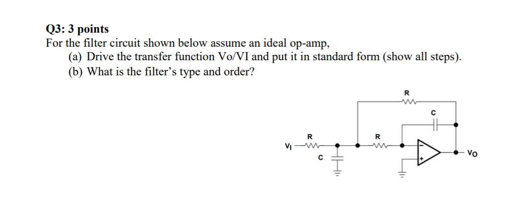 Solved Q3: 3 points For the filter circuit shown below | Chegg.com