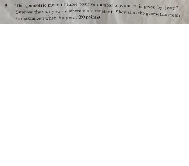 Solved 3. The geometric mean of three positive number x,y, | Chegg.com